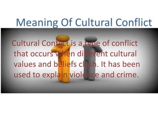 Cultural conflicts in organisations | PPTX