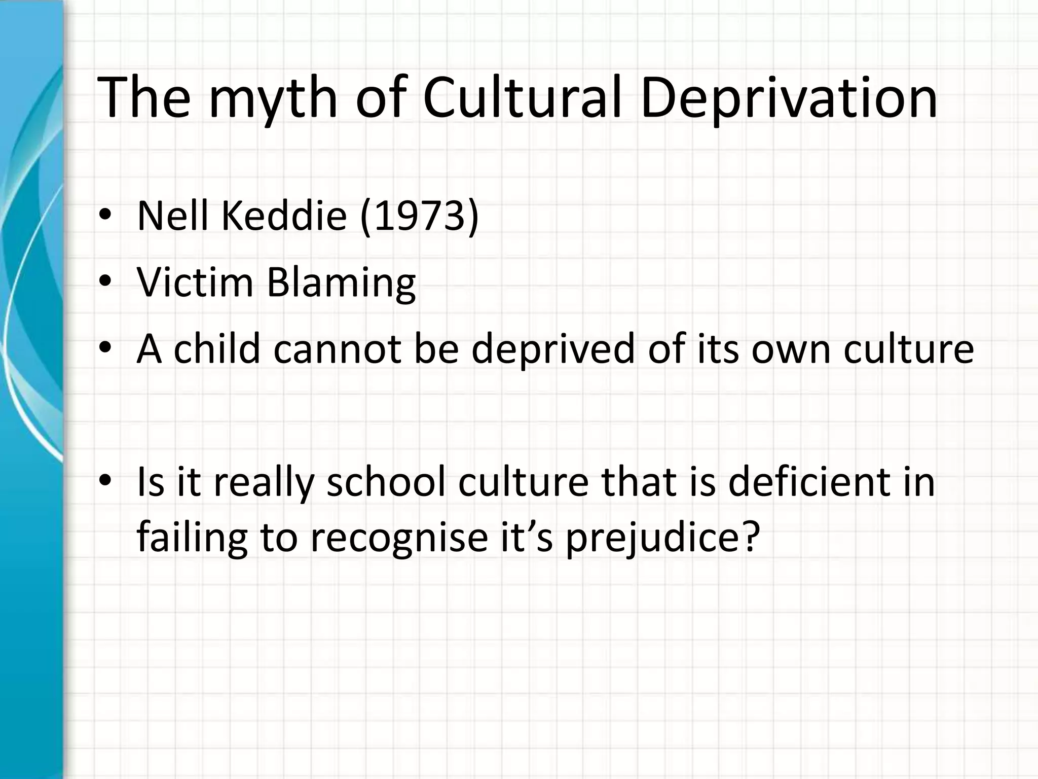 Cultural deprivation theory of education | PPTX