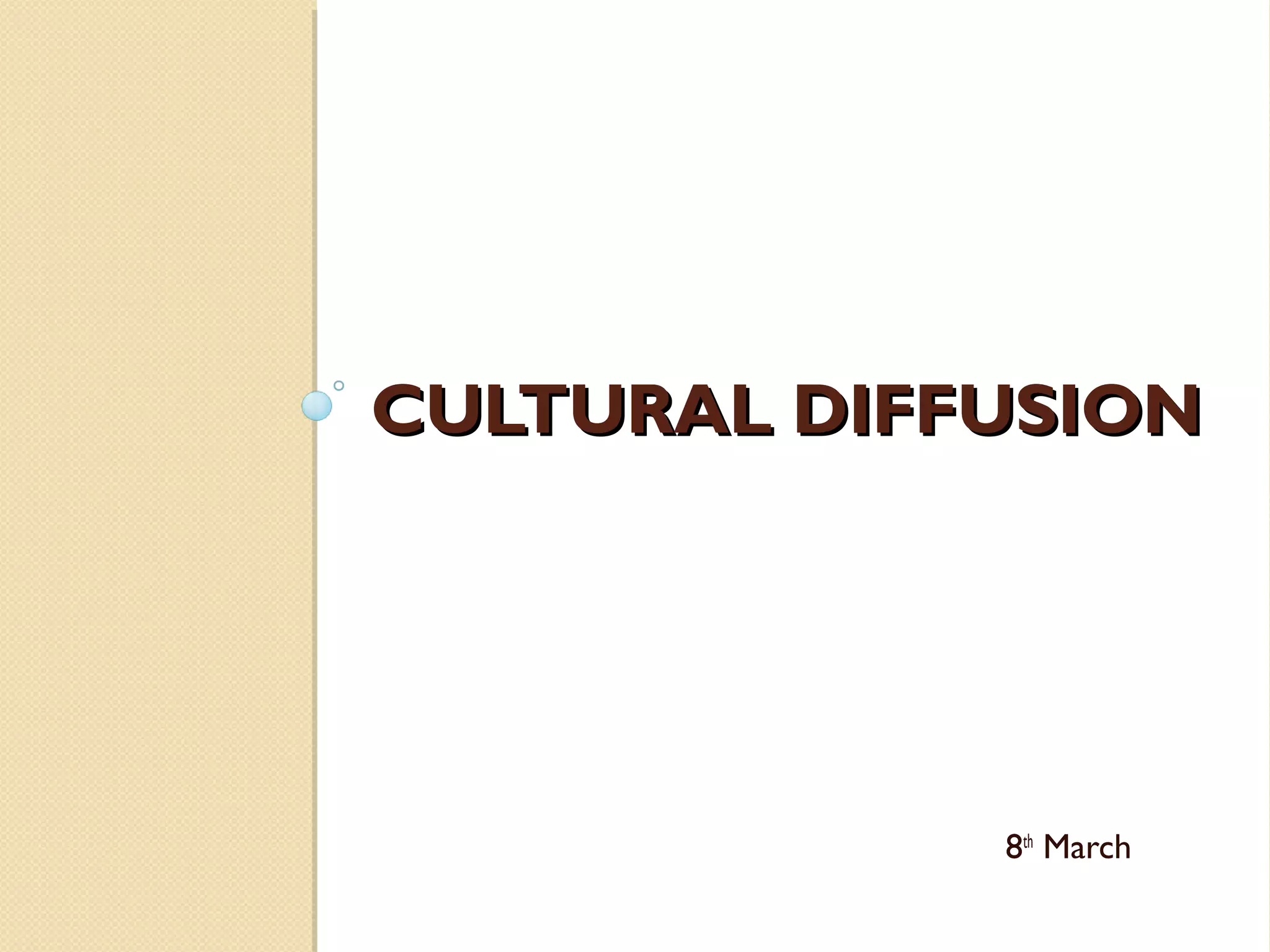 Cultural diffusion | PPT | Religion & Spirituality