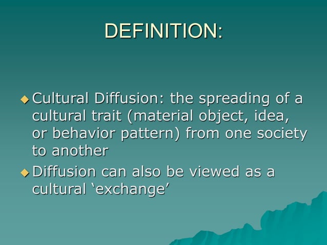 AP HUMAN GEOGRAPHY Cultural Diffusion Introduction.ppt