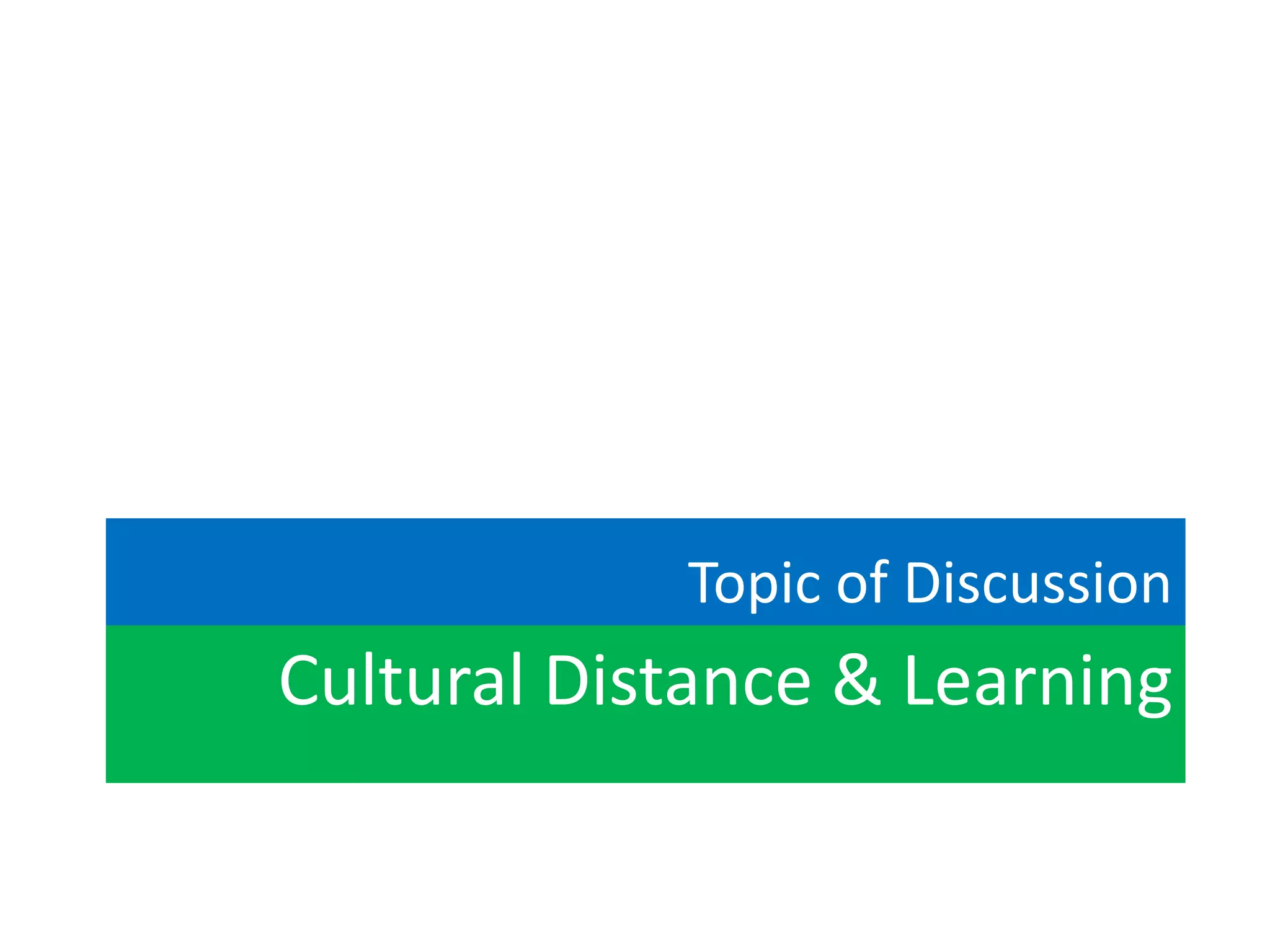 Cultural Distance & Learning [Md. Abdur Rakib] | PPT