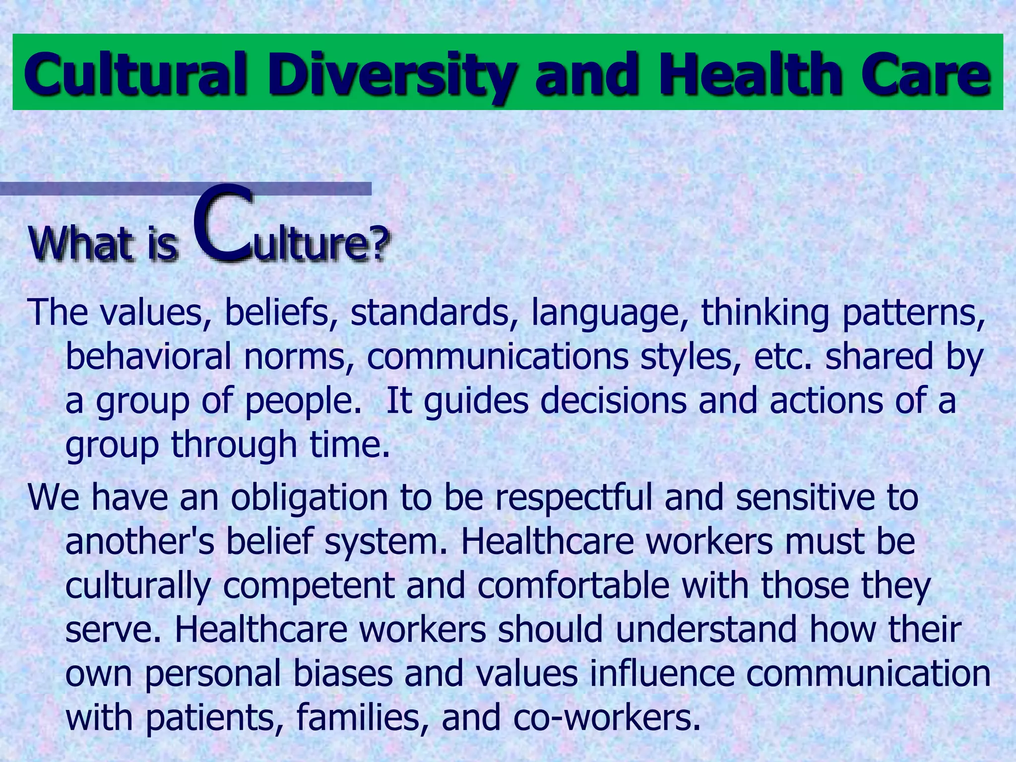 Cultural diversityand healthcare | PPTX