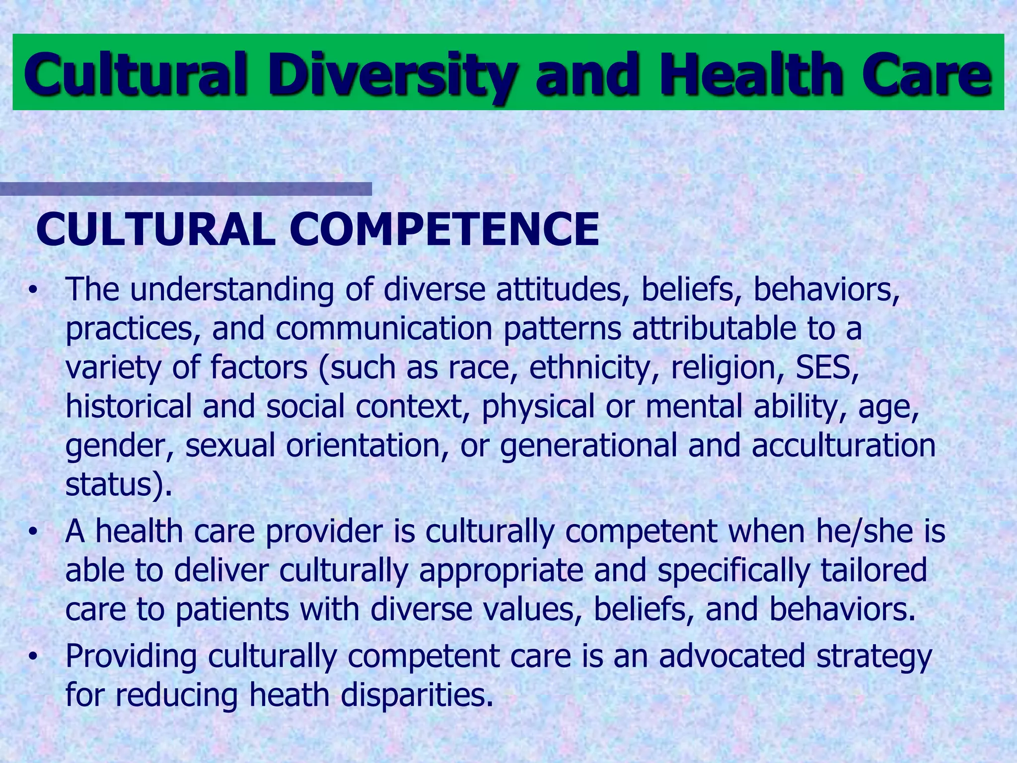 Cultural diversityand healthcare | PPTX