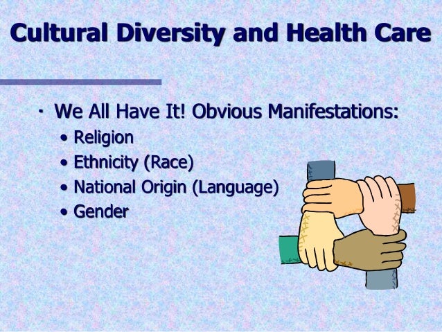CULTURAL DIVERSITY IN HEALTH CARE 2017