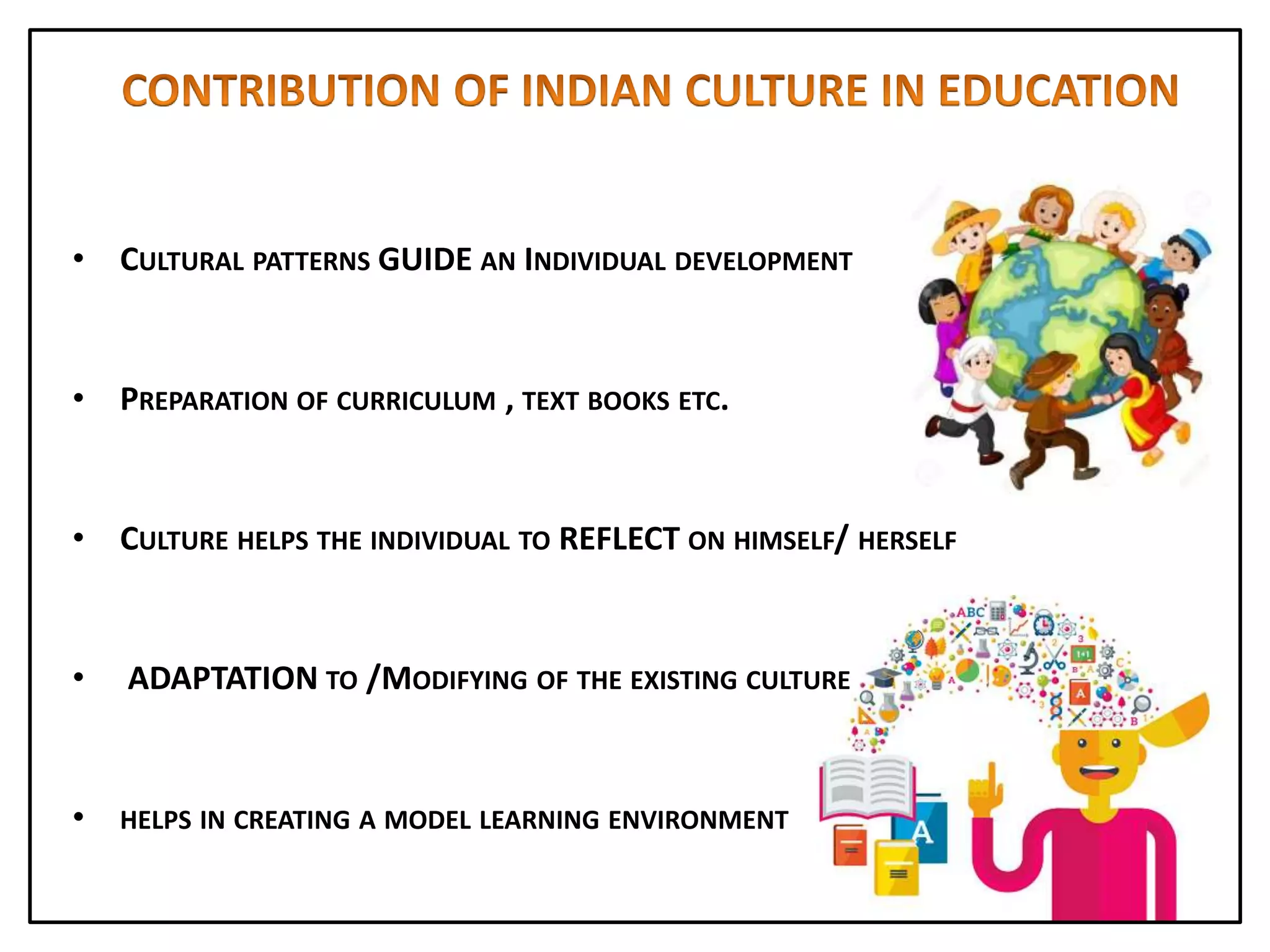 Importance of Indian culture in education | PPTX