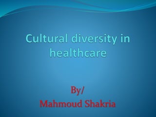 Culture Diversity In Healthcare