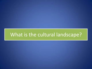 Cultural Landscape Ap Human Geography