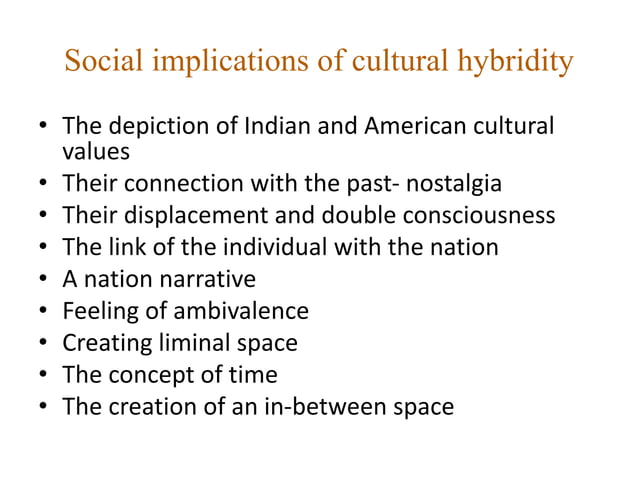 Cultural hybridity | PPTX | Hobbies & Interests