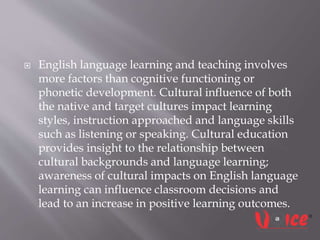 Cultural Impact in English Language Learning - Voiceskills | PPT