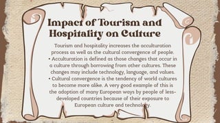 Cultural Impacts, cultural impacts of Tourism | PDF