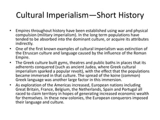 Cultural Imperialism Examples