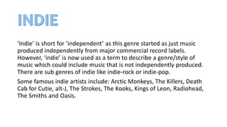 Cultural influence of specific genres - indie | PPTX
