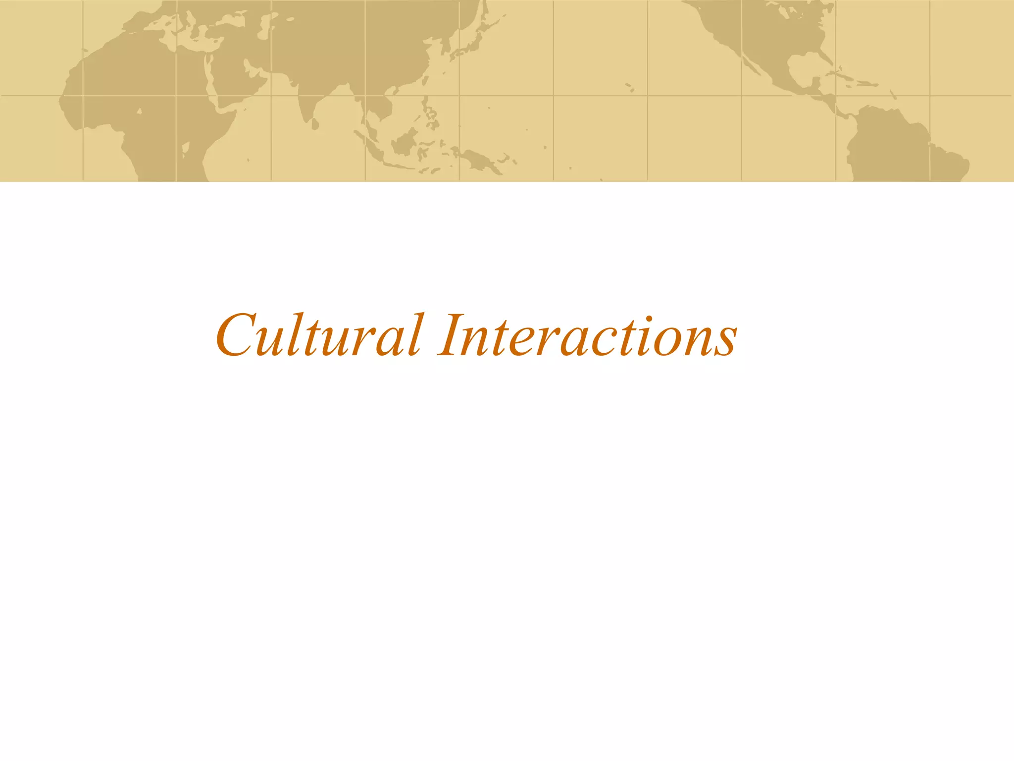 Cultural interactions | PPT