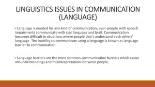 Cultural & linguistics issues in communication | PPTX