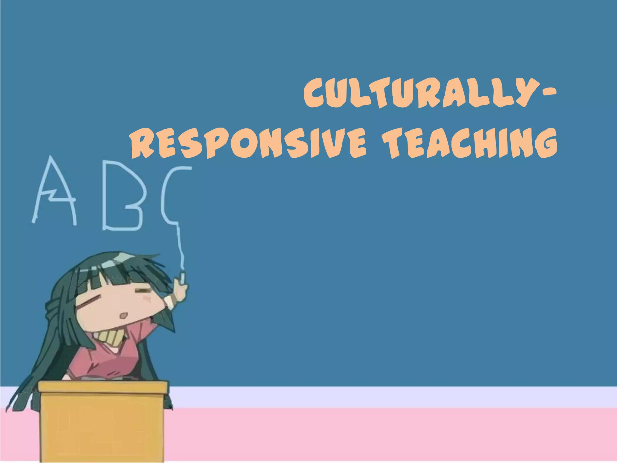 Culturally responsive teaching | PPTX