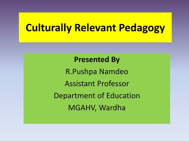 Culturally Relevant Pedagogy.pdf | Education
