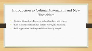 Cultural Materialism and New Historicism.pptx