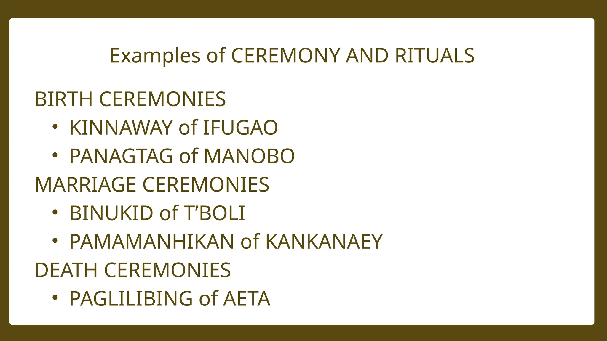 Cultural Performance and Indigenous Practices, and Religious Rites and ...