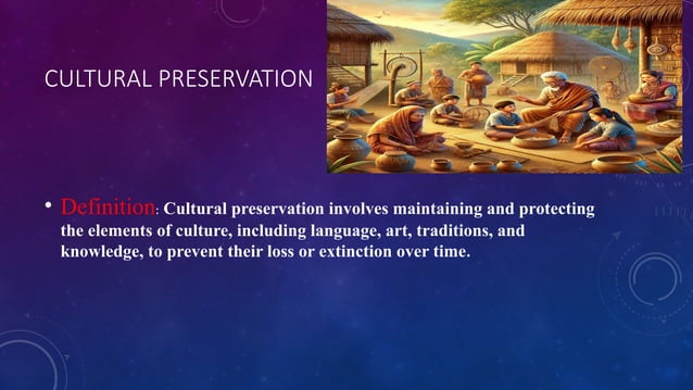 Cultural preservation Transformation and Transmission.pptx