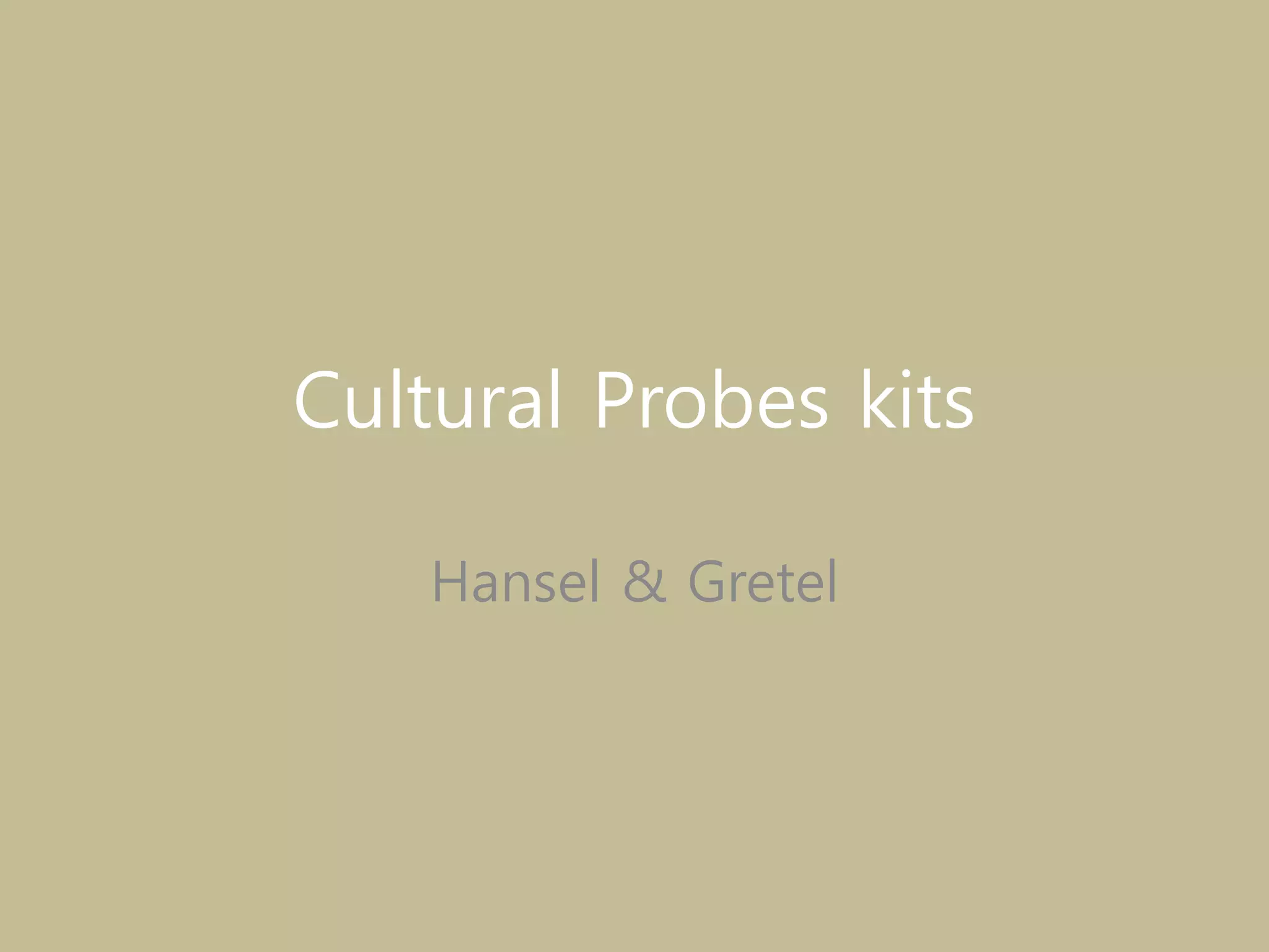 Cultural probes kits | PPT