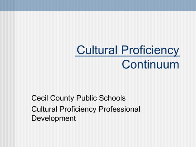 Cultural proficiency continuum | PPT
