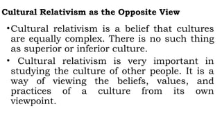cultural relativism and ethnocentrism of the world | PPTX