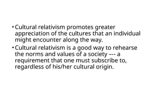 cultural relativism and ethnocentrism of the world | PPTX