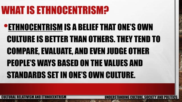 Cultural relativism and ethnocentrism | PPTX | Food & Drink