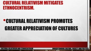 Cultural relativism and ethnocentrism | PPTX