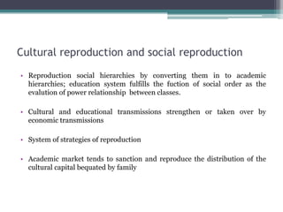 Cultural Reproduction and Social Reproduction- | PPTX