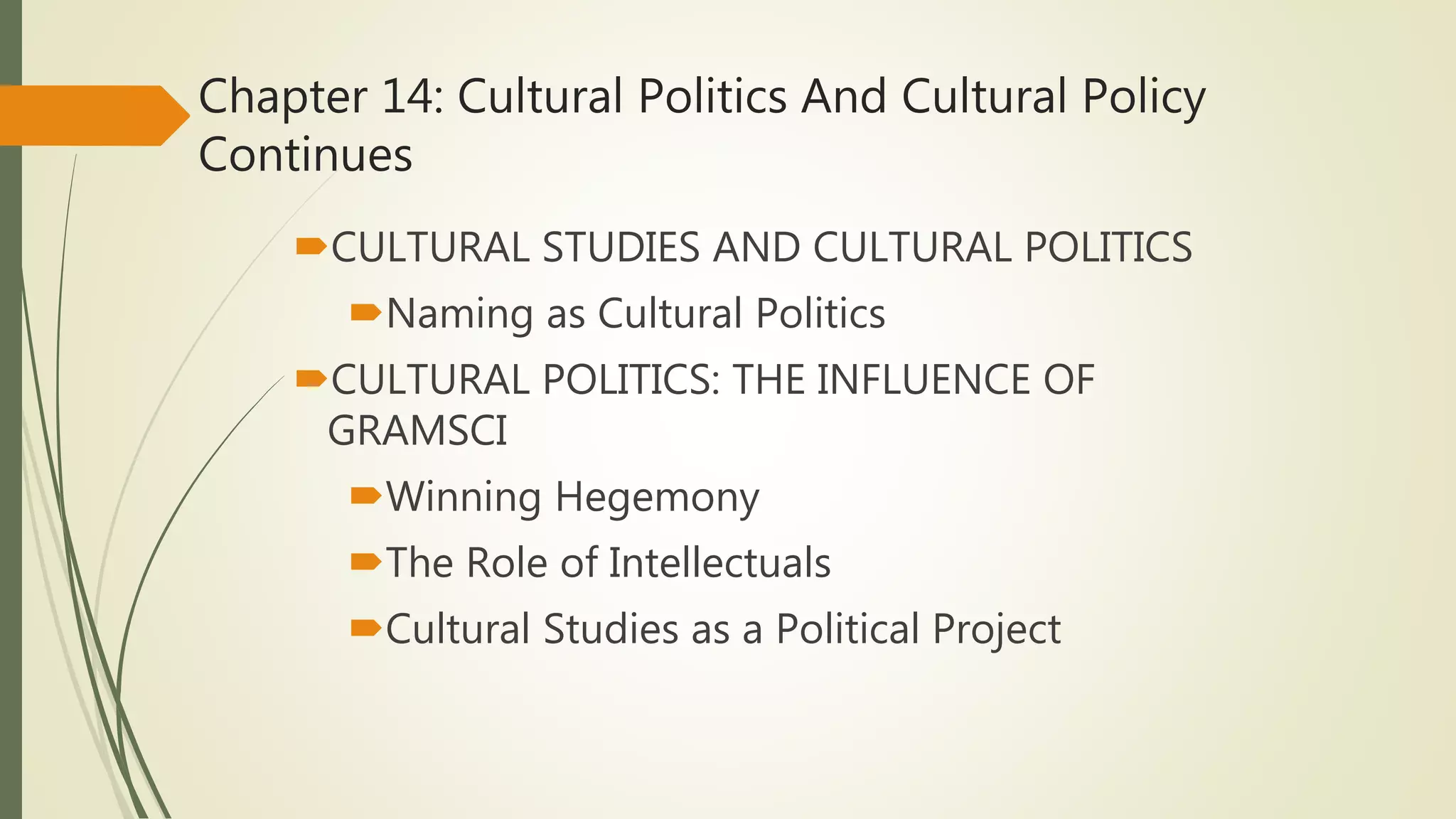 Cultural studies barker & jane ch14 | PPTX | Politics