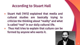 Media Culture and Cultural studies | PPTX