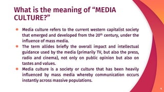 Media Culture and Cultural studies | PPTX