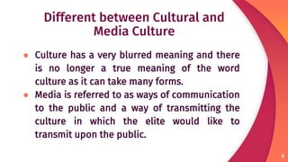Media Culture and Cultural studies | PPTX