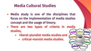 Media Culture and Cultural studies | PPTX