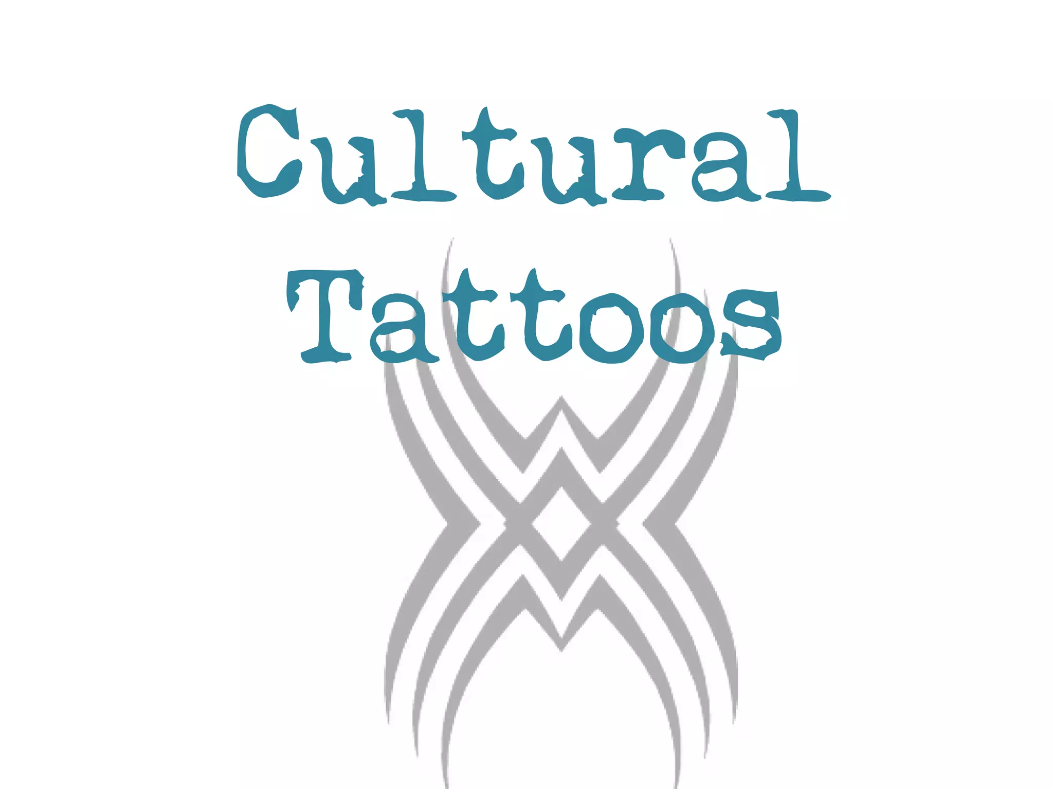 Cultural Tattoos | PPT