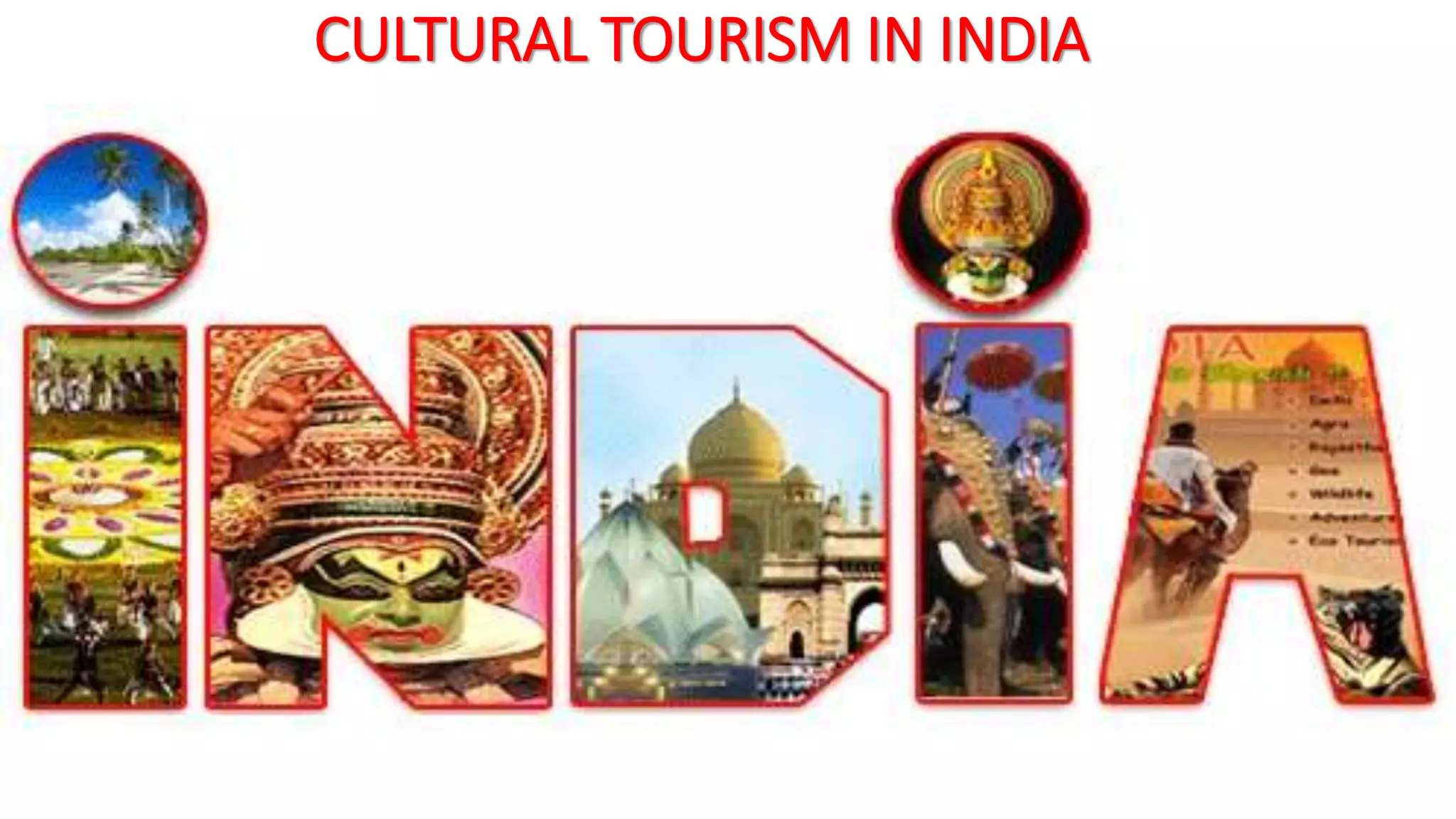 Cultural tourism in INDIA | PPTX