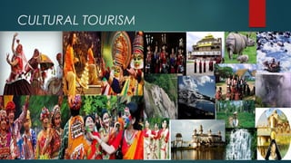Cultural Tourism In India