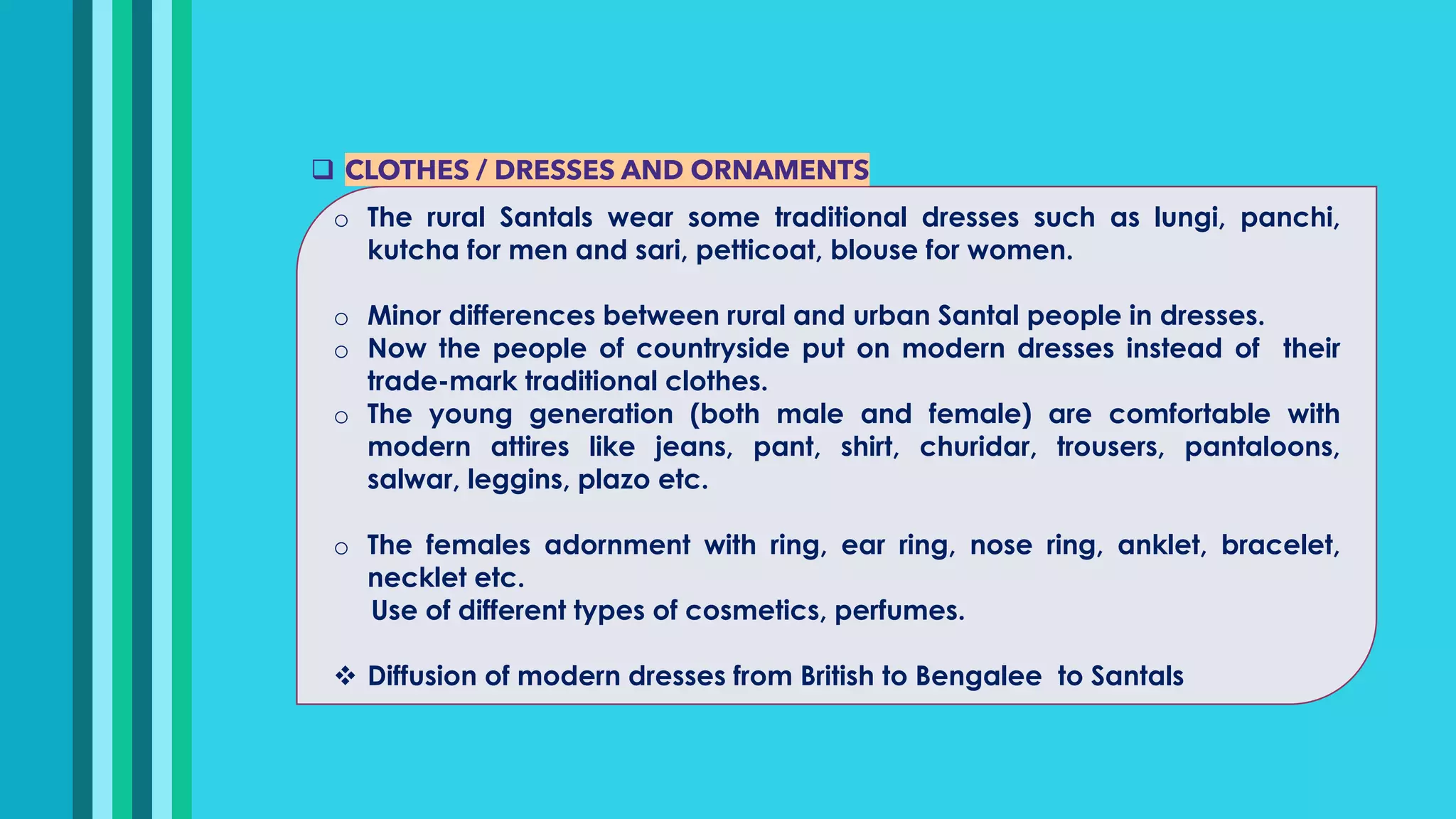Cultural transformation of santal tribes of west bengal a case study in ...