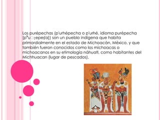 Cultura purepecha | PPTX
