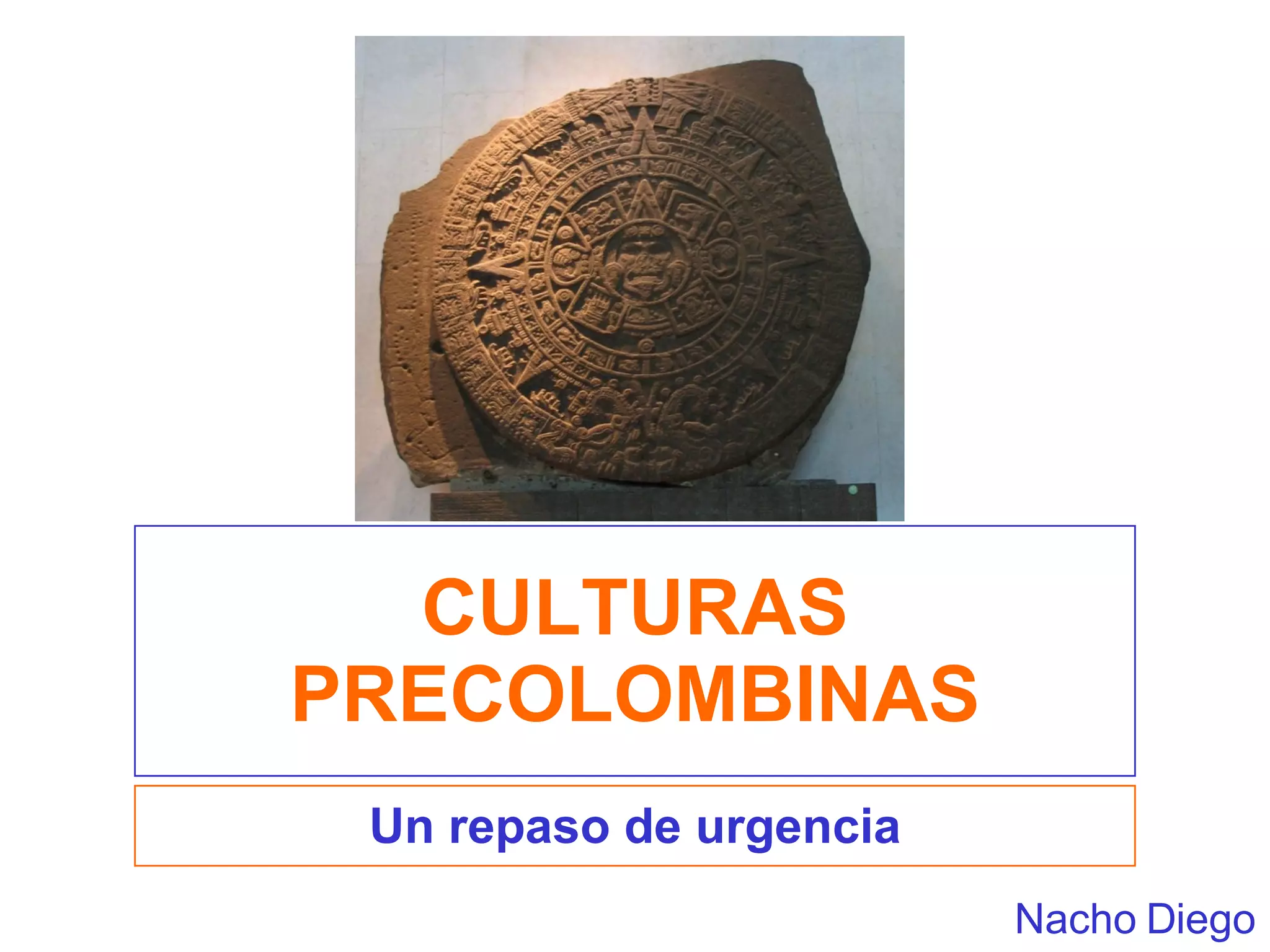 Culturas Precolombinas | PPT