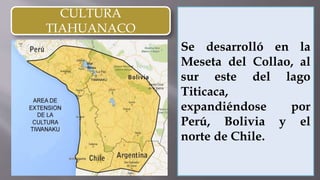 Cultura tiahuanaco | PPTX
