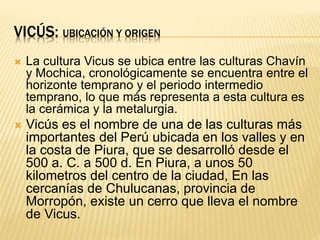 Diapositivas de La Cultura Vicus - Exposicion.pptx