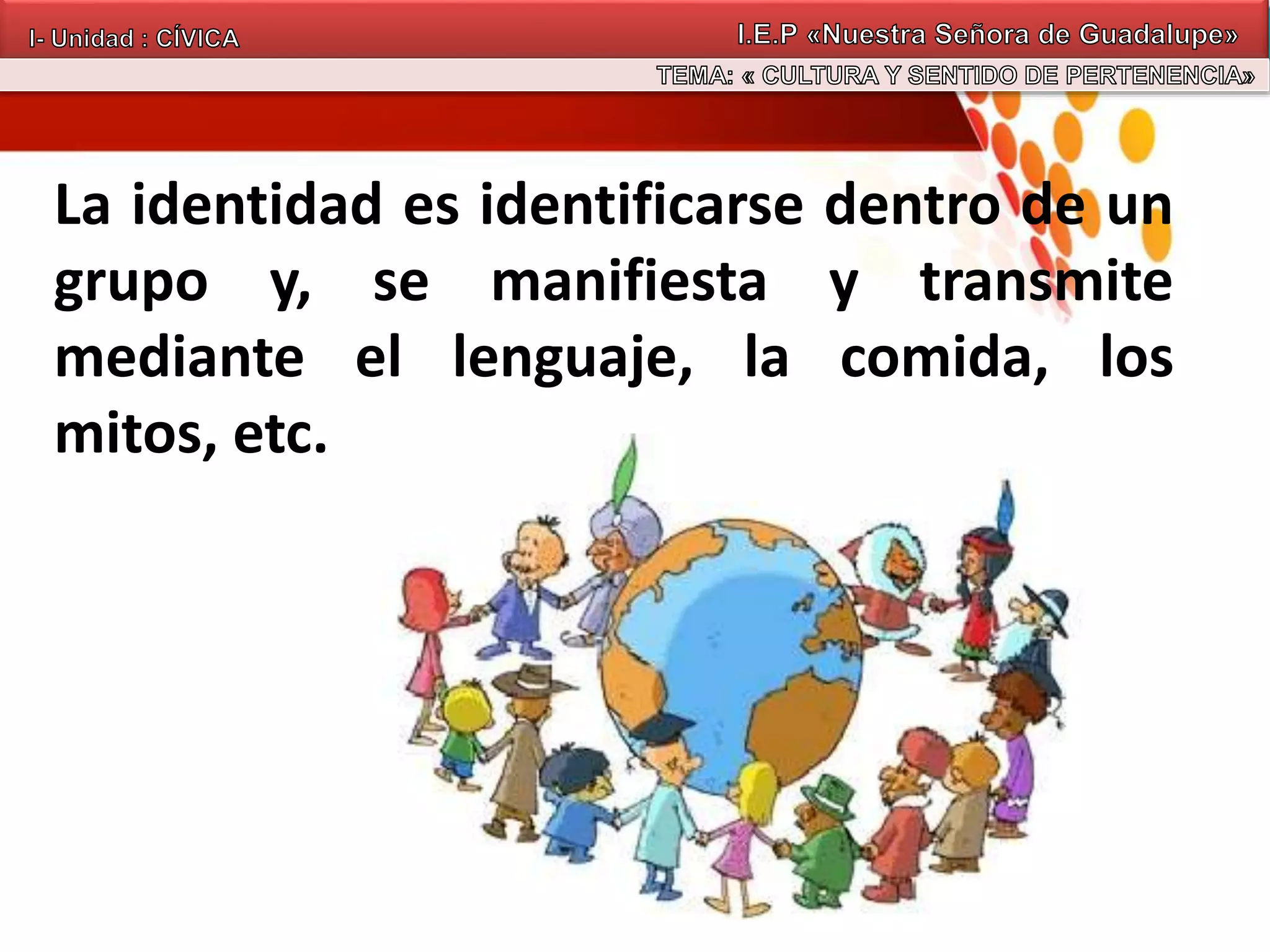 Cultura y sentido de pertenencia | PPT