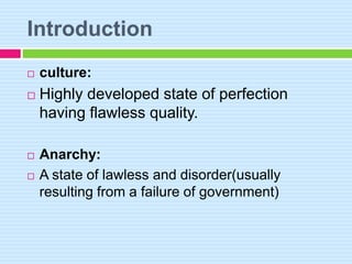 Culture and anarchy | PPTX