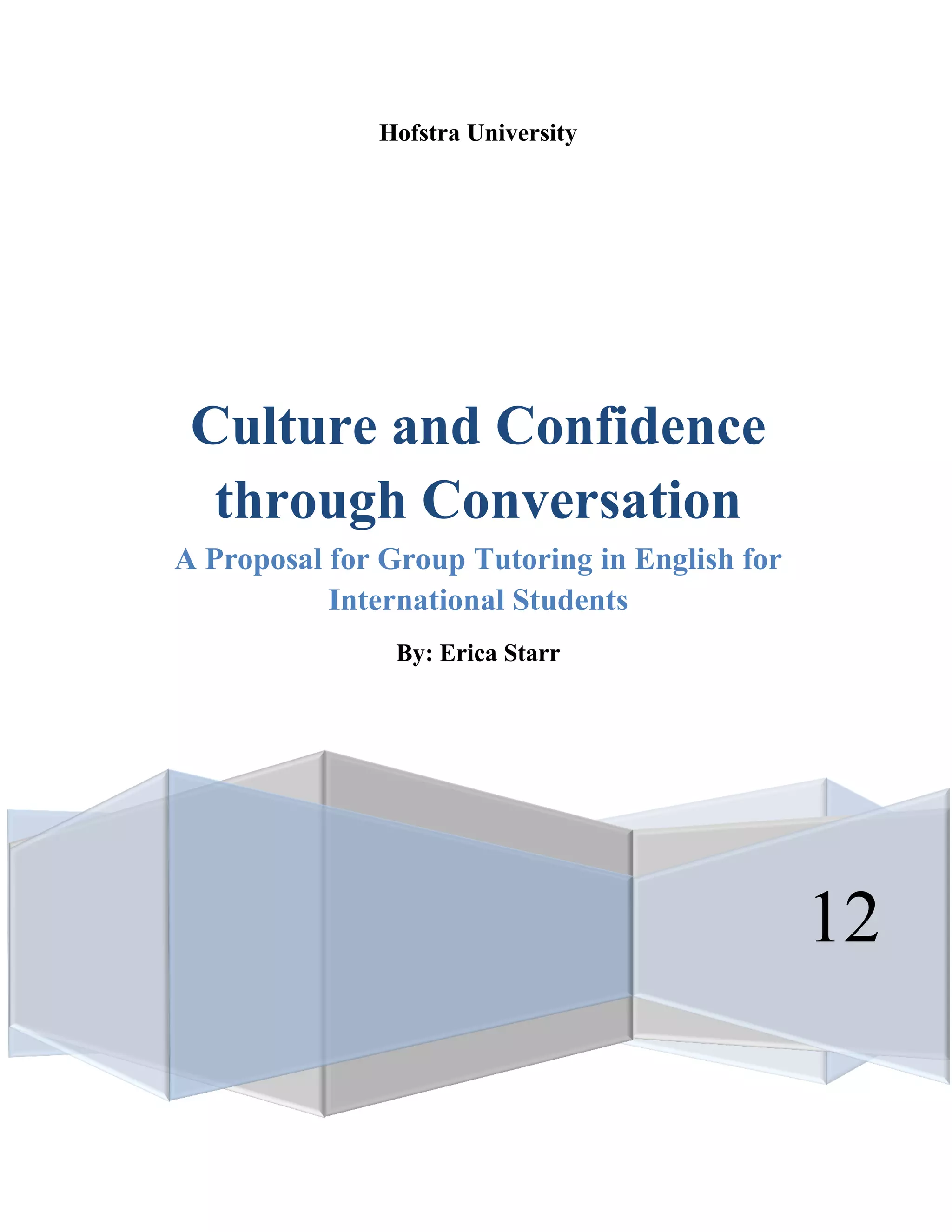 Culture and Confidence through Conversation: A Proposal for Group ...