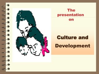 Culture and development | PPT