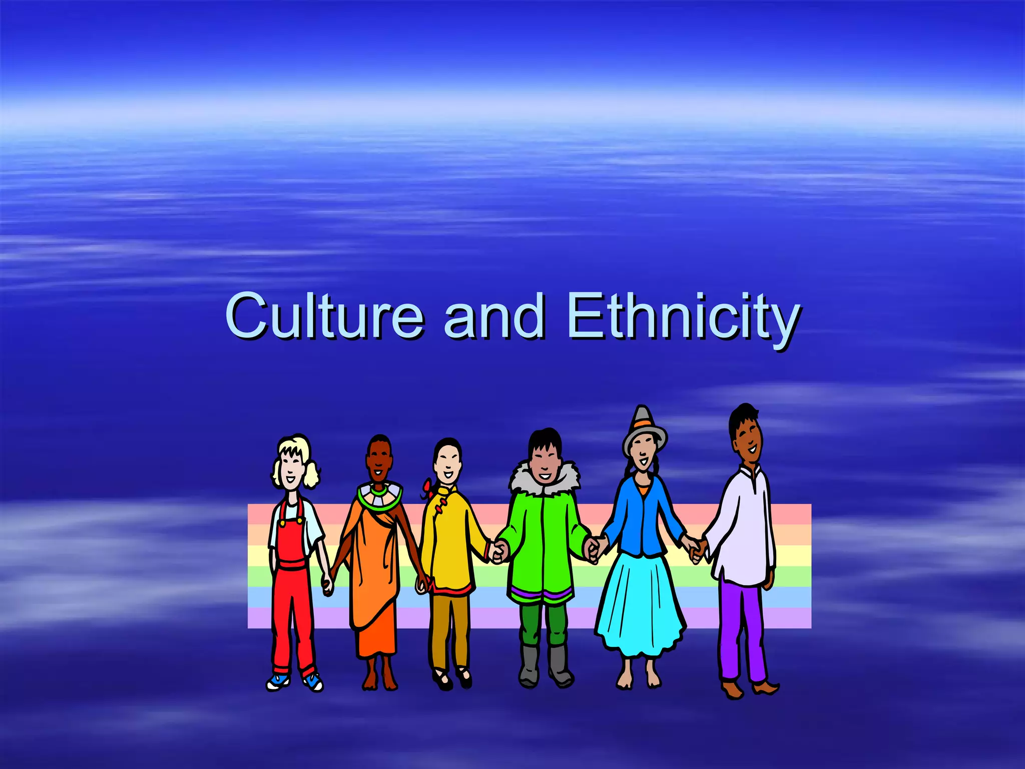 Culture and ethnicity chpt 3 | PPT