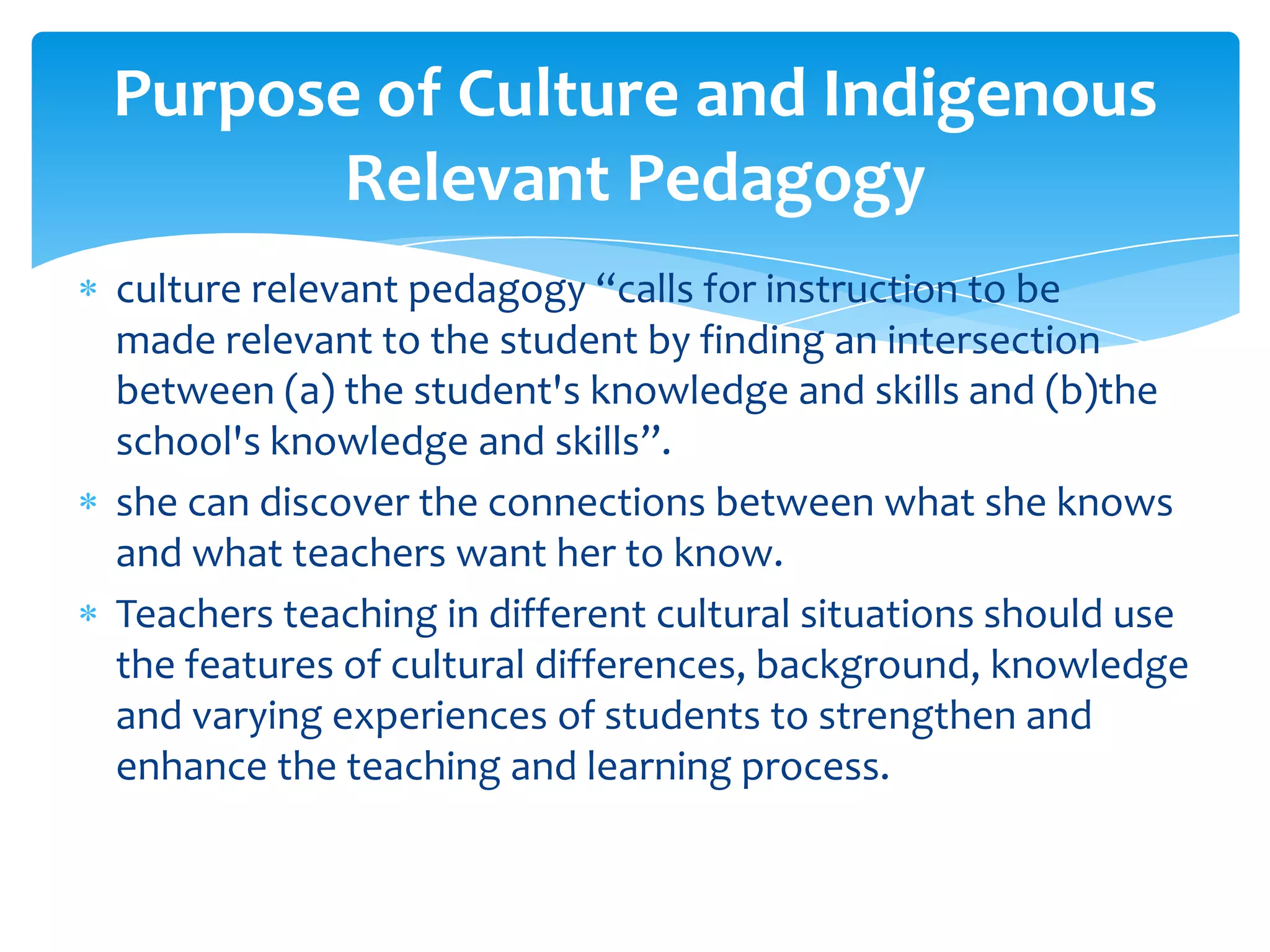 Culture & Indigenous Relevant Pedagogy | PPTX