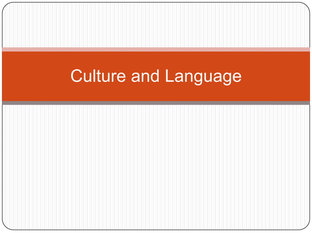 Culture and language | PPT | Free Download